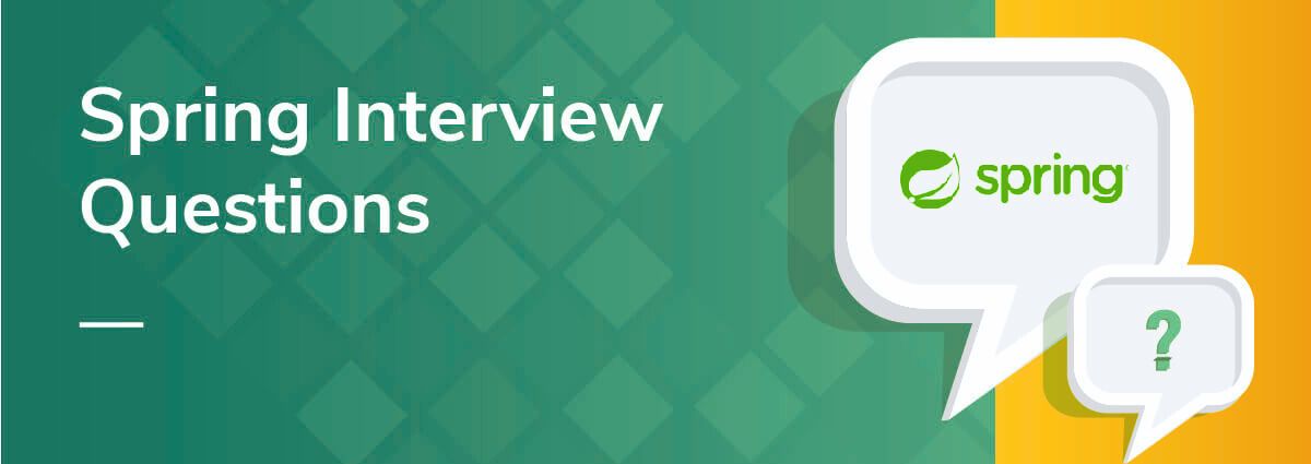70+ Spring Interview Questions | HireQuotient