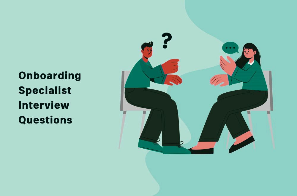 50+ Interview Questions & Answers for Onboarding Specialist (Entry ...